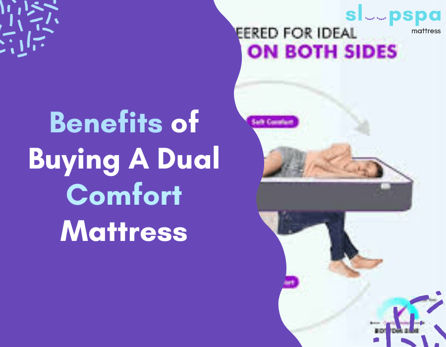 Benefits Of Buying A Dual Comfort Mattress