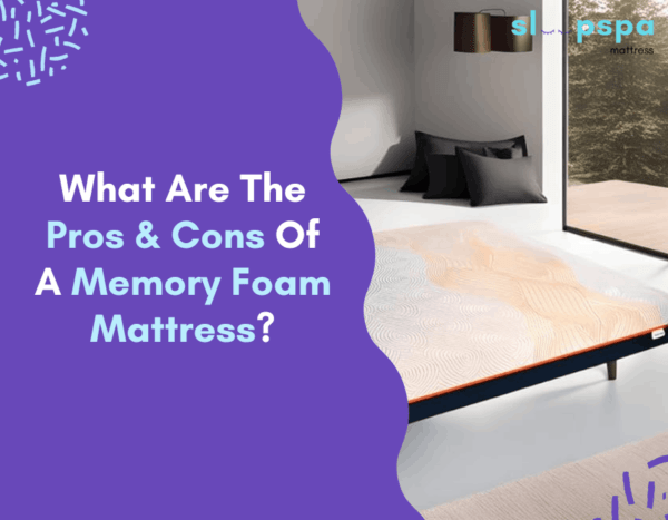 What Are The Pros Cons Of A Memory Foam Mattress